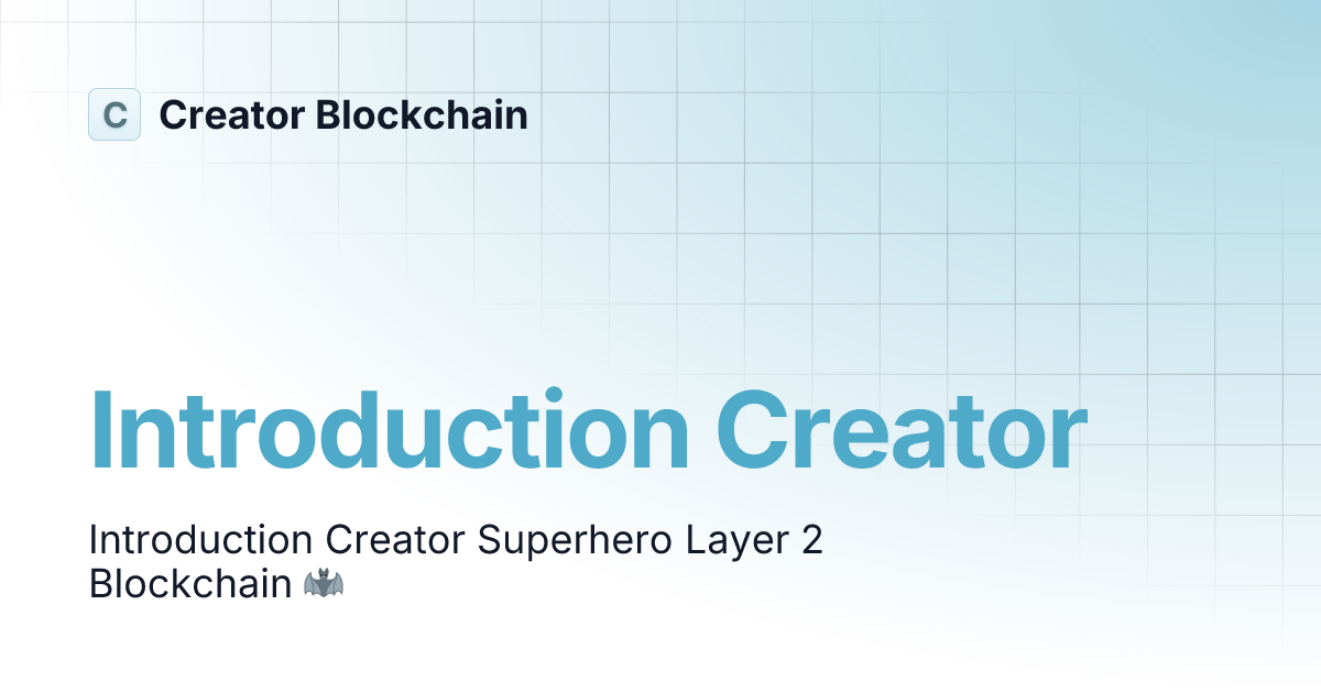 Introduction Creator | Creator Blockchain