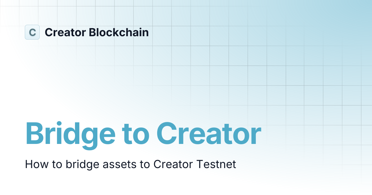 Bridge to Creator | Creator Blockchain